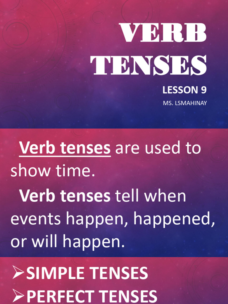 Lesson 9 Verb Tenses | PDF