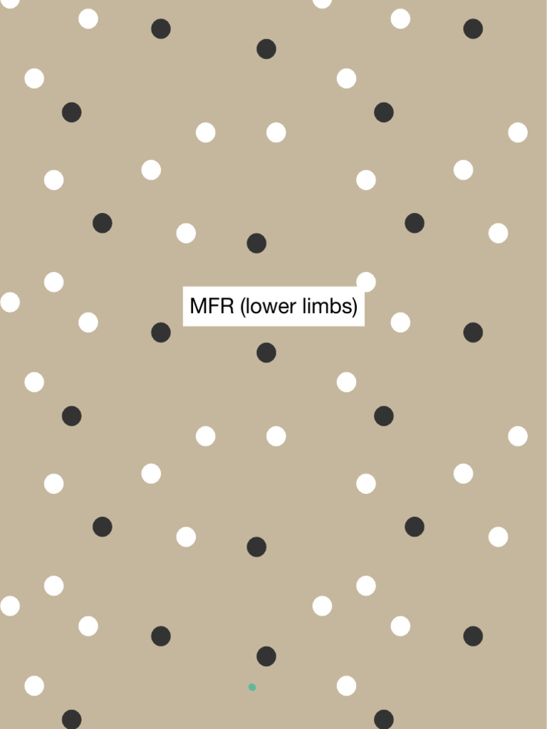 MFR Lower Limbs | PDF