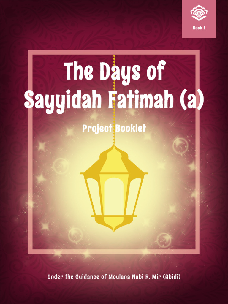 Days of Sayyidah Fatimah Project Booklet 1 | PDF Days of Sayyidah Fatimah Project Booklet 1 | PDF