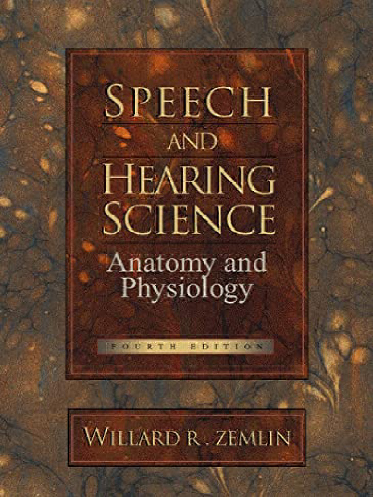 Speech and Hearing Science Anatomy and P | PDF