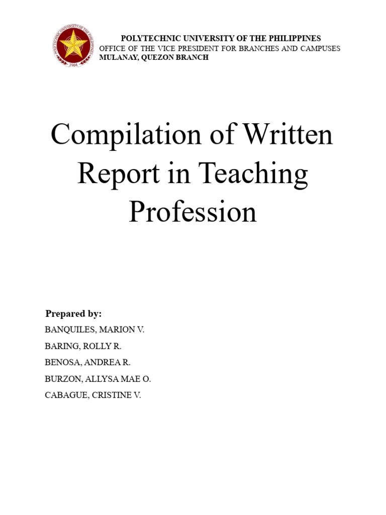 Compilation of Written Report in Teaching-Profession II | PDF
