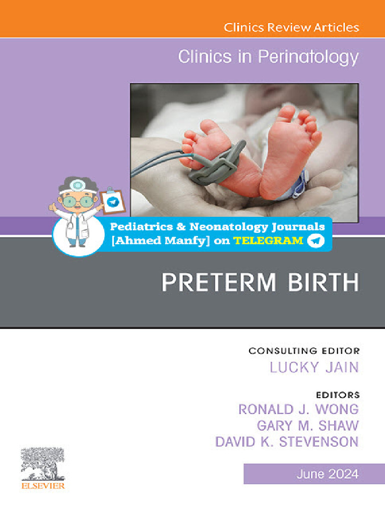 June 2024 - Preterm Birth - Clinics in Perinatology | PDF