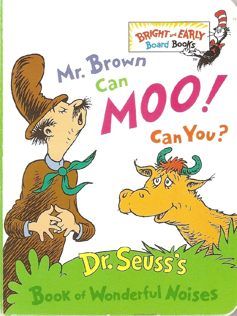 Mr. Brown Can Moo! Can You - Dr. Seuss | PDF