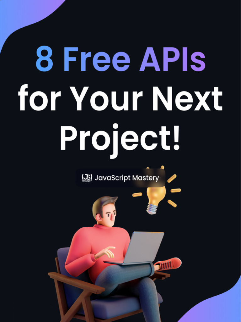 8 Free APIs For Your Next Project! | PDF