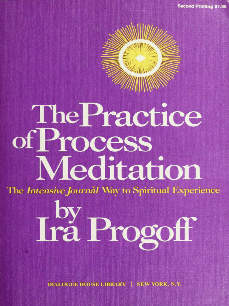 The Practice of Process Meditation - The Intensive Journal Way To ...