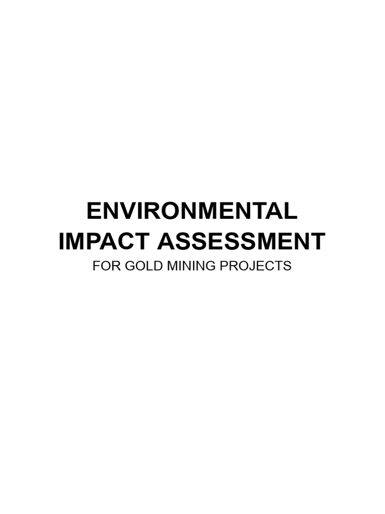 Environmental Impact Assessment For Gold Mining Project | PDF Environmental Impact Assessment For Gold Mining Project | PDF