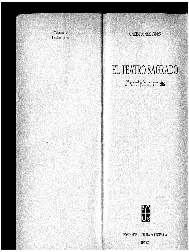 Innes, C. - El Teatro Sagrado. El Ritual y La Vanguardia | PDF