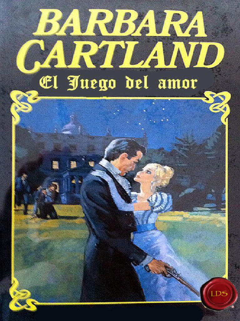 El Juego Del Amor - Barbara Cartland | PDF | Amor | Clásicos
