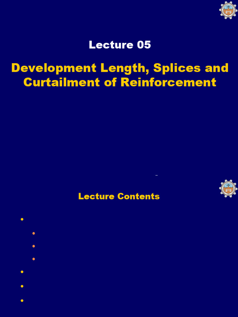 Lecture 05 Development Length Splices and Curtailment of Reinforcement ...