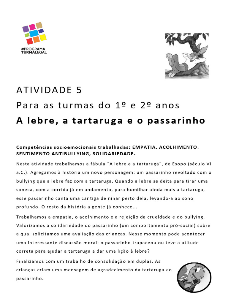 Turma Legal 2024 - ATIVIDADE 5 - 1o e 2o Ano - A Lebre A Tartaruga e o Passarinho | PDF