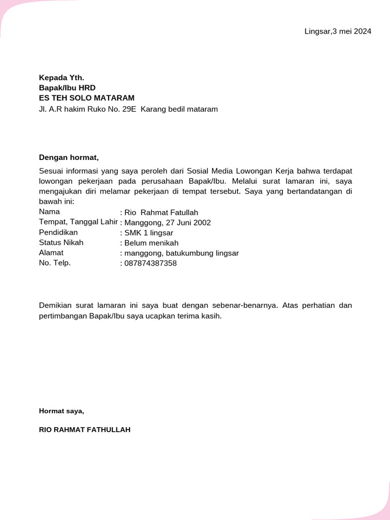 Kepada Yth. Bapak/Ibu HRD Es Teh Solo Mataram: Hormat Saya, Rio Rahmat ...