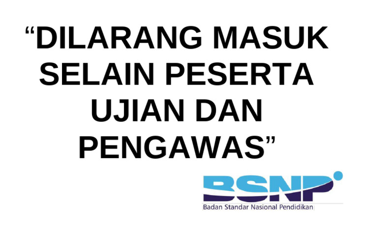 Dilarang Masuk Selain Peserta Ujian Dan Pengawas | PDF