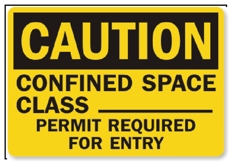 A3 - Caution Confined Space Class Permit Required | PDF