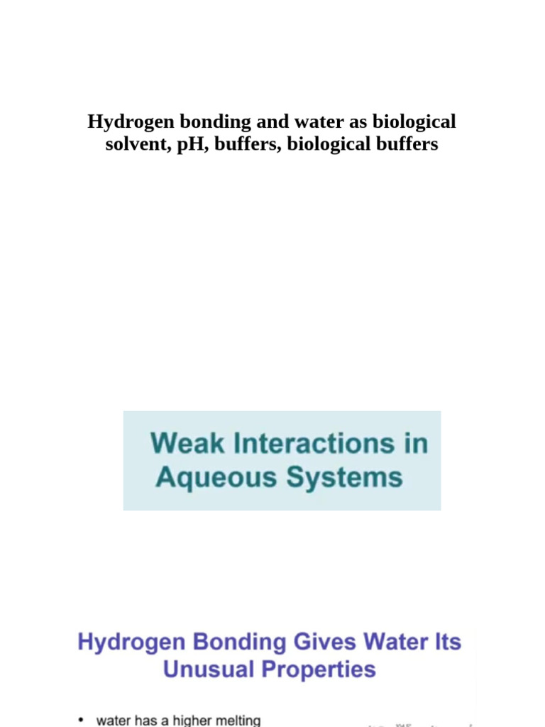 Hydrogen Bonding and Water As Biological Solvent, PH, Buffers ...