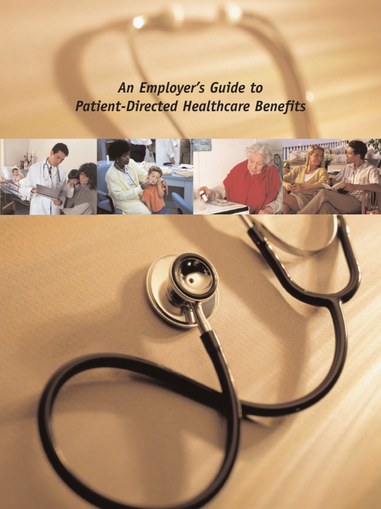 An Employer's Guide To Patient-Directed Healthcare Benefits | PDF ...