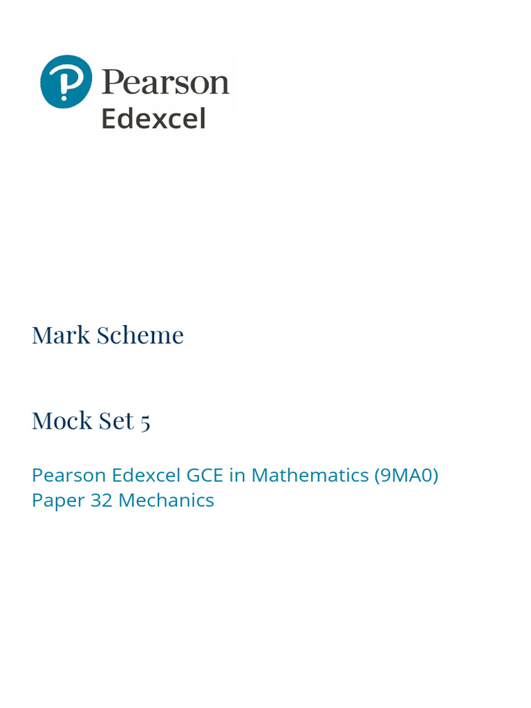 0s5 9MA0-32 Mechanics - Mock Set 5 Mark Scheme PDF | PDF
