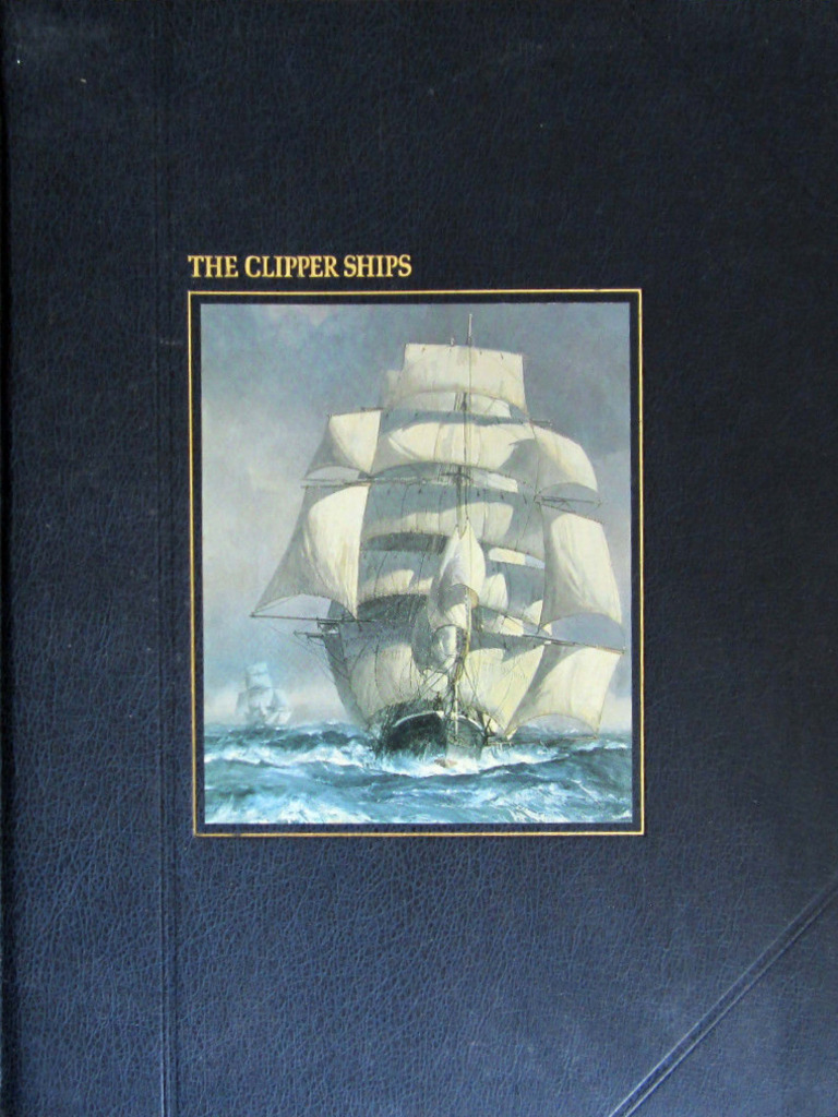 Clipper Ships: The Seafarers' Legacy | PDF | Ships | Shipping