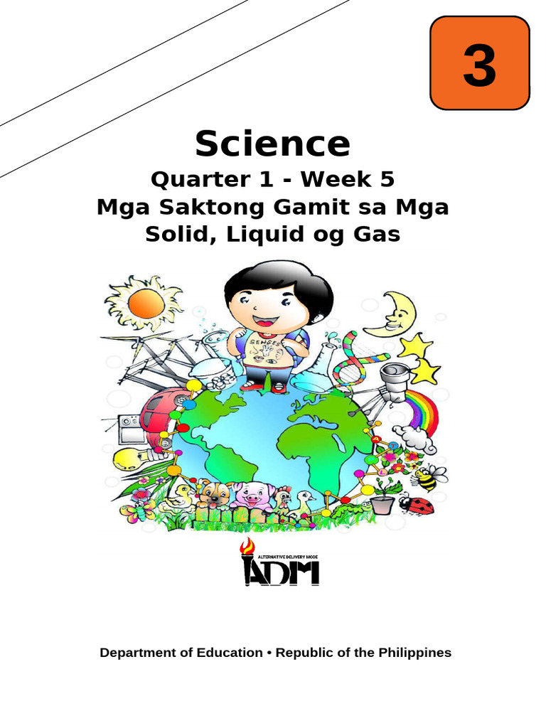 Science3 - q1 - Modyul5 - Mga Saktong Gamit Sa Mga Solid, Liquid Ug Gas ...