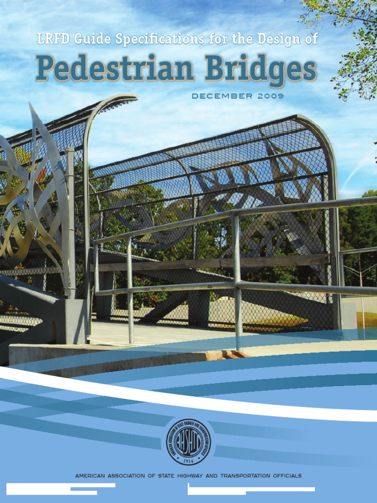 LRFD Guide Specification For The Design of Pedestrian Bridges Dec 2009 ...