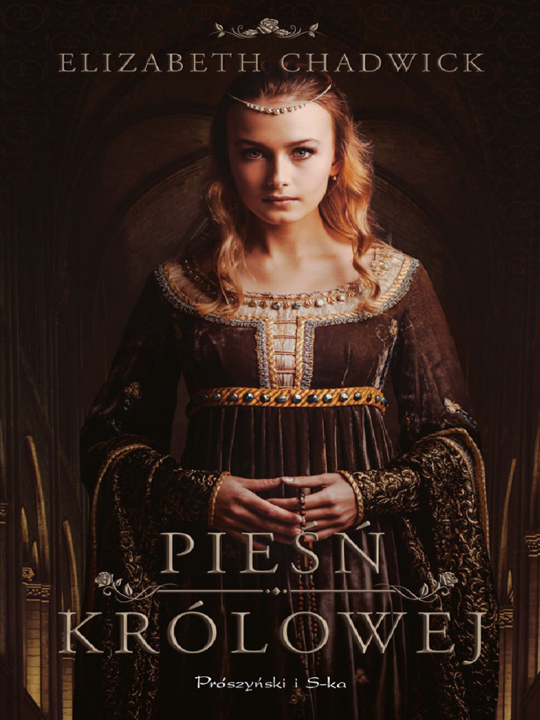 Piesn Krolowej - Elizabeth Chadwick | PDF