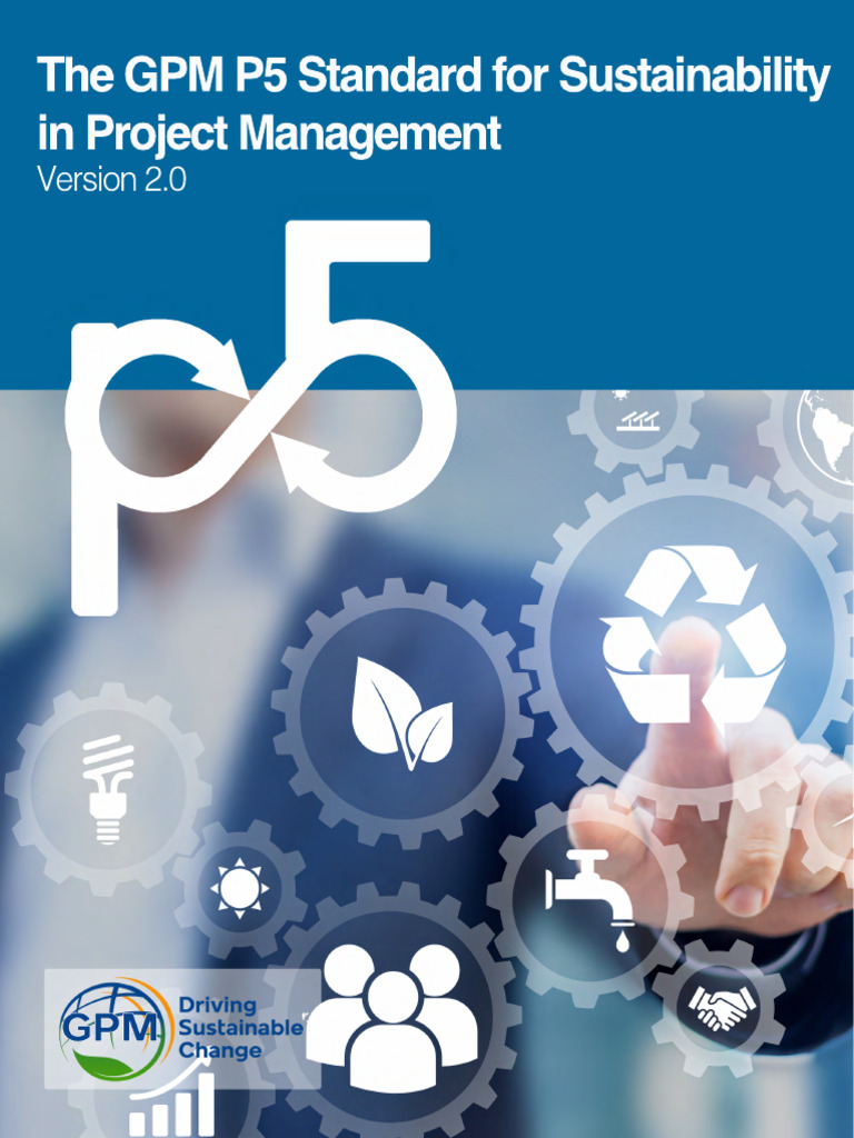 The GPM P5 Standard For Sustainability in Project Management v2.0 | PDF