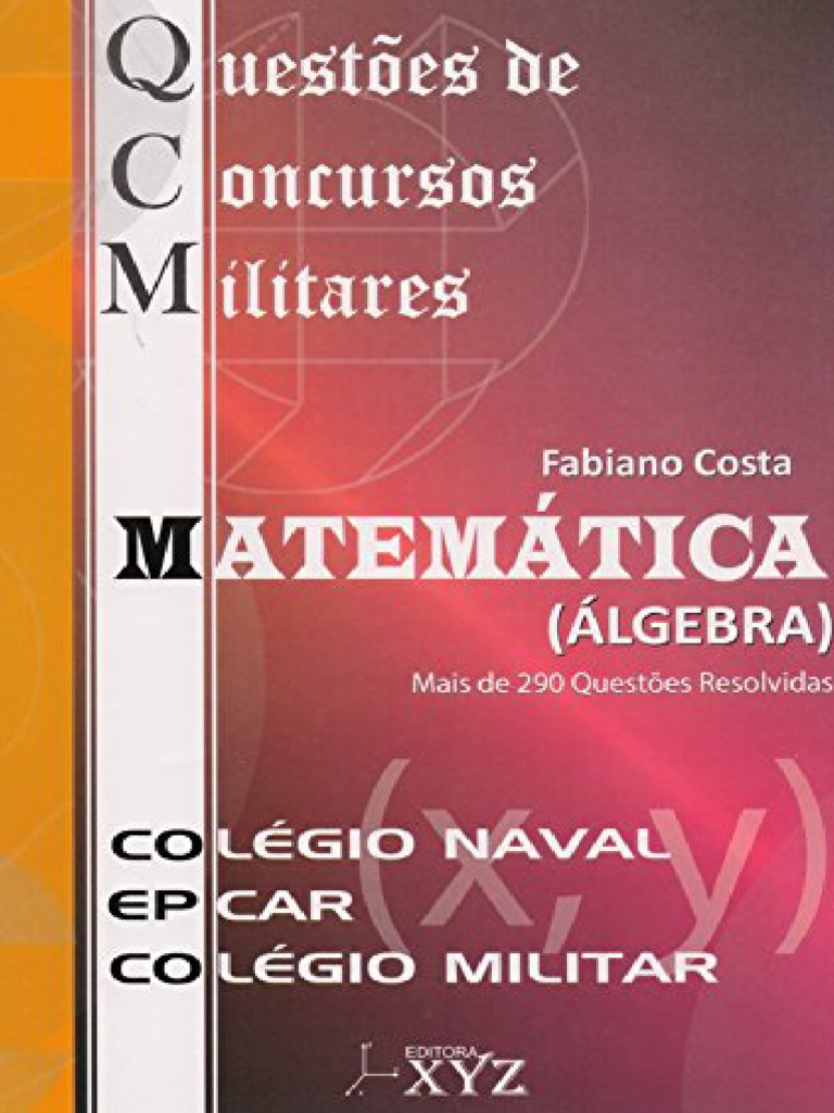 Resumo QCM Questoes de Concursos Militares Matematica Algebra Cnepcarcm Fabiano Costa | PDF