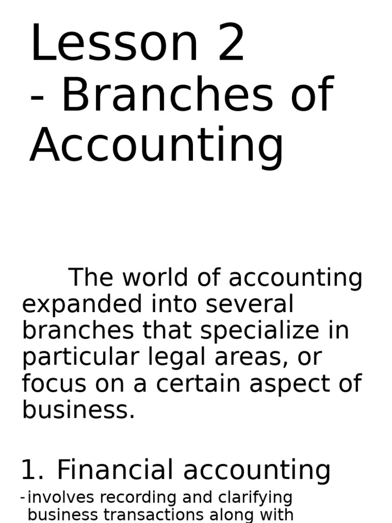 Lesson 2 - Branches of Accounting | PDF