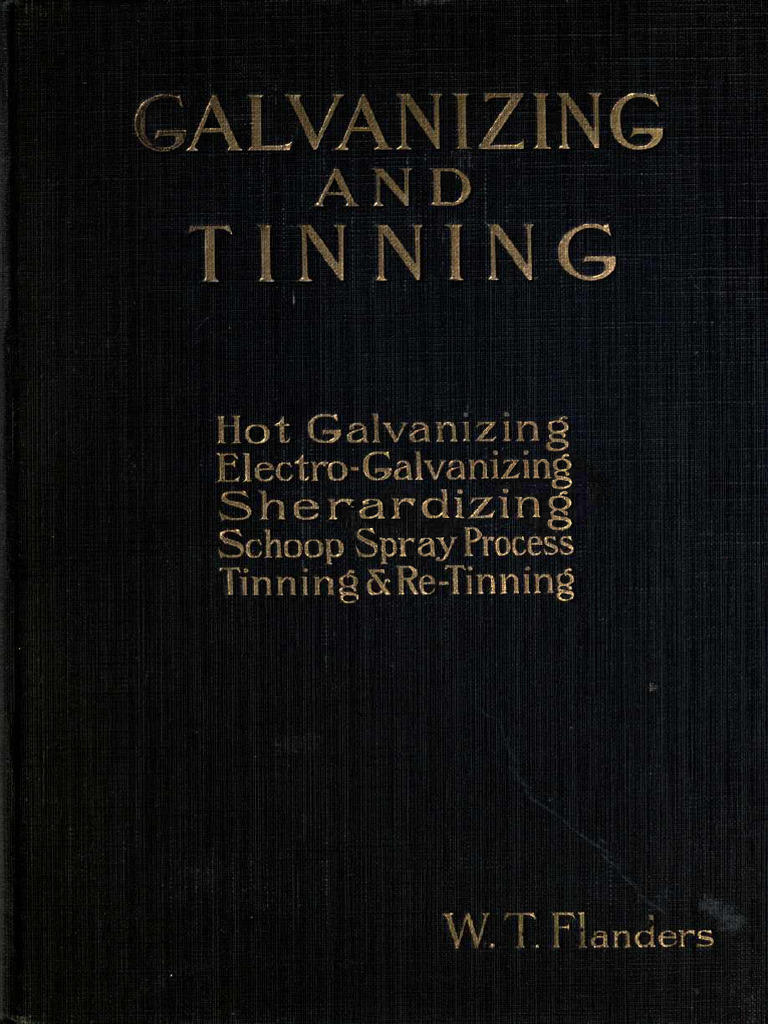 Galvanizing and Tinning - A Practical Treatise | PDF