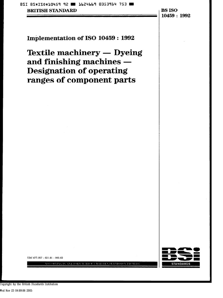 BS ISO 10459 - 1992 Textile Machinery. Dyeing and Finishing Machines. Designation of Operating ...