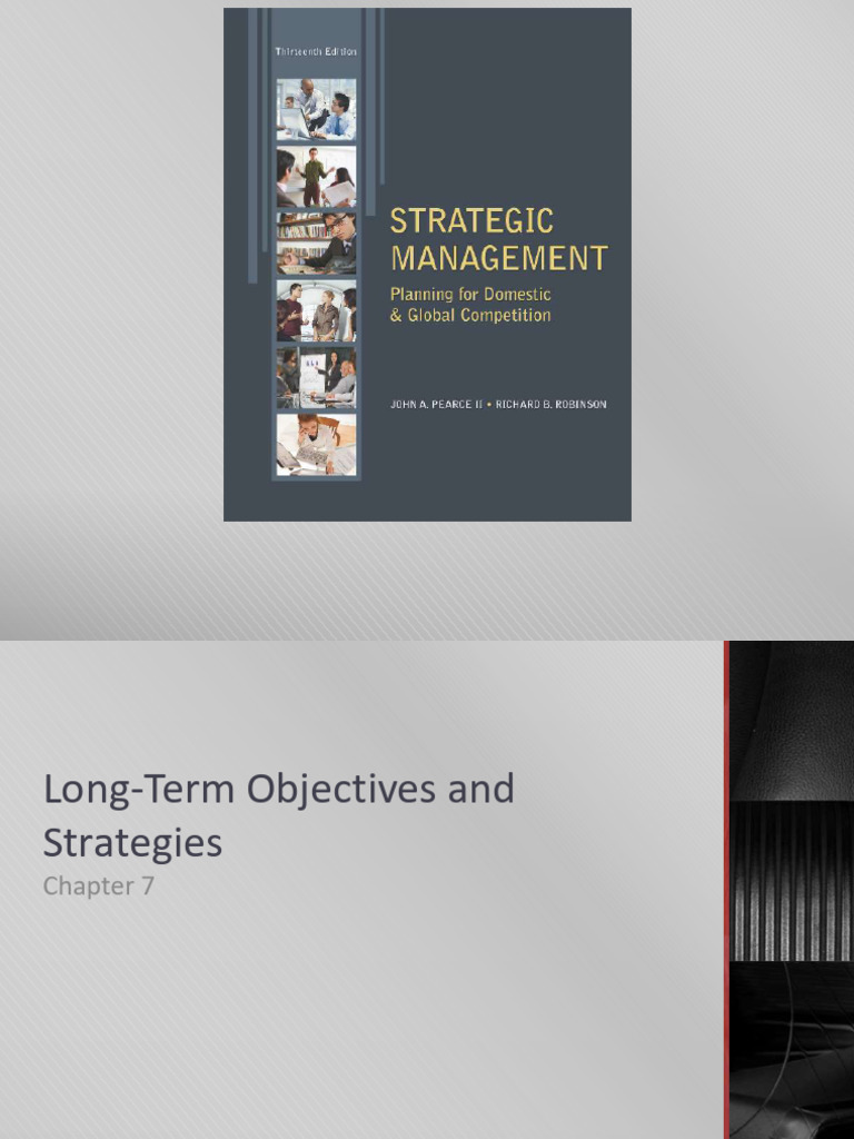 Chapter 7 - Long-Term Objectives and Strategies | PDF