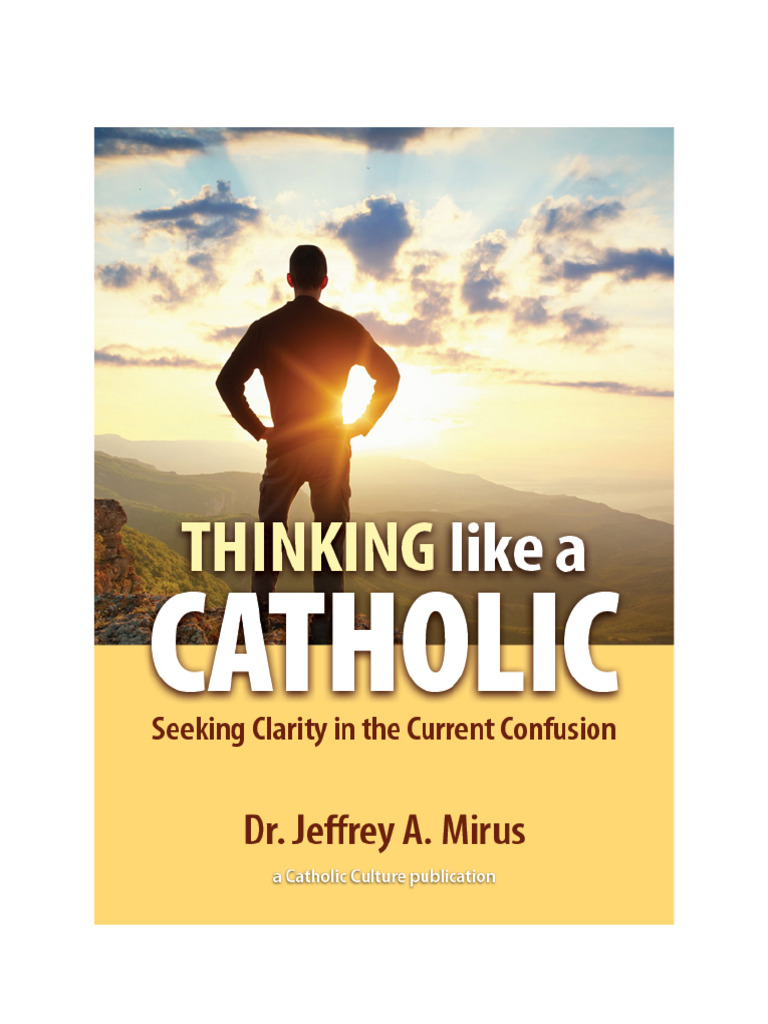 Thinking Like A Catholic | PDF