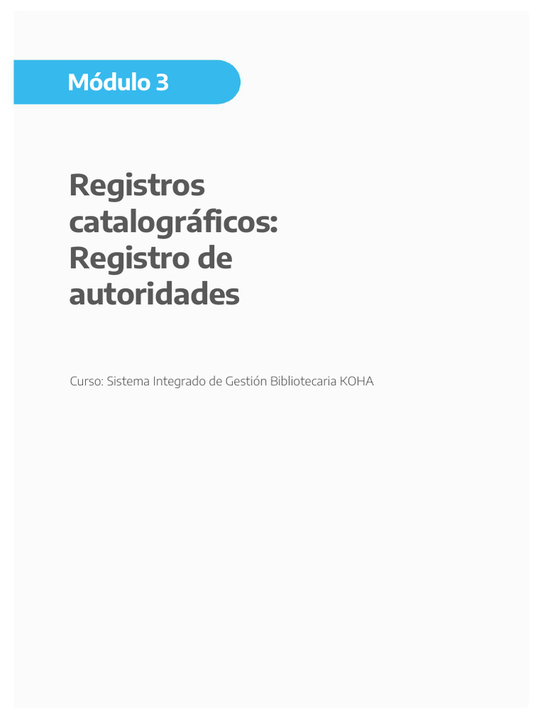Koha - Módulo 3 - Parte 1 - Registro de Autoridades (Agosto) | PDF