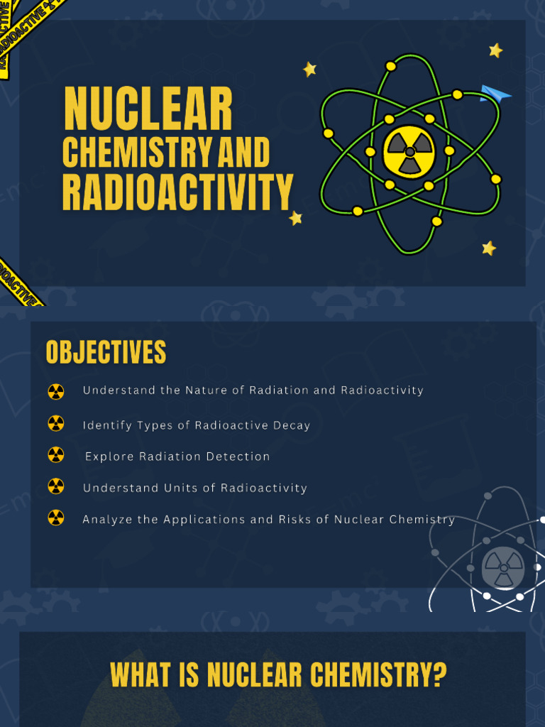 Group - 6 Nuclear Chemistry and Radioactivity | PDF