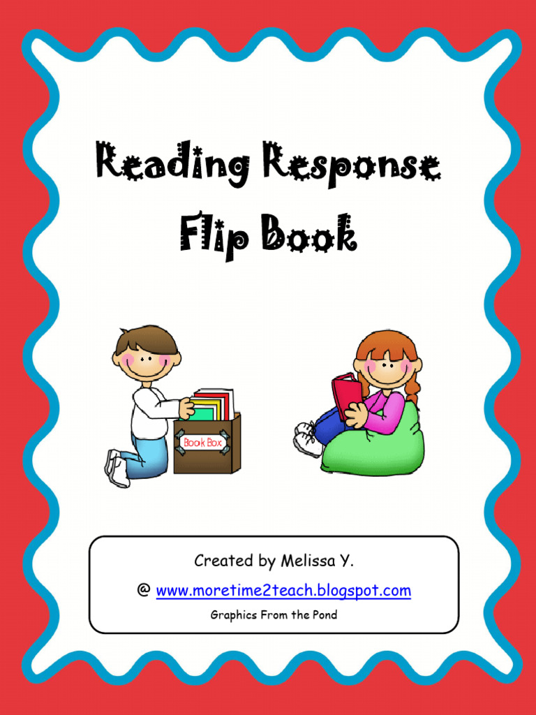 Reading Response Flip Book: Created by Melissa Y. @ | PDF