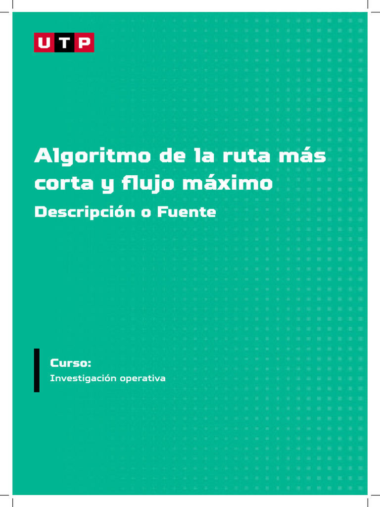 Semana 14 - Algoritmo de La Ruta Más Corta y Flujo Máximo | PDF ...