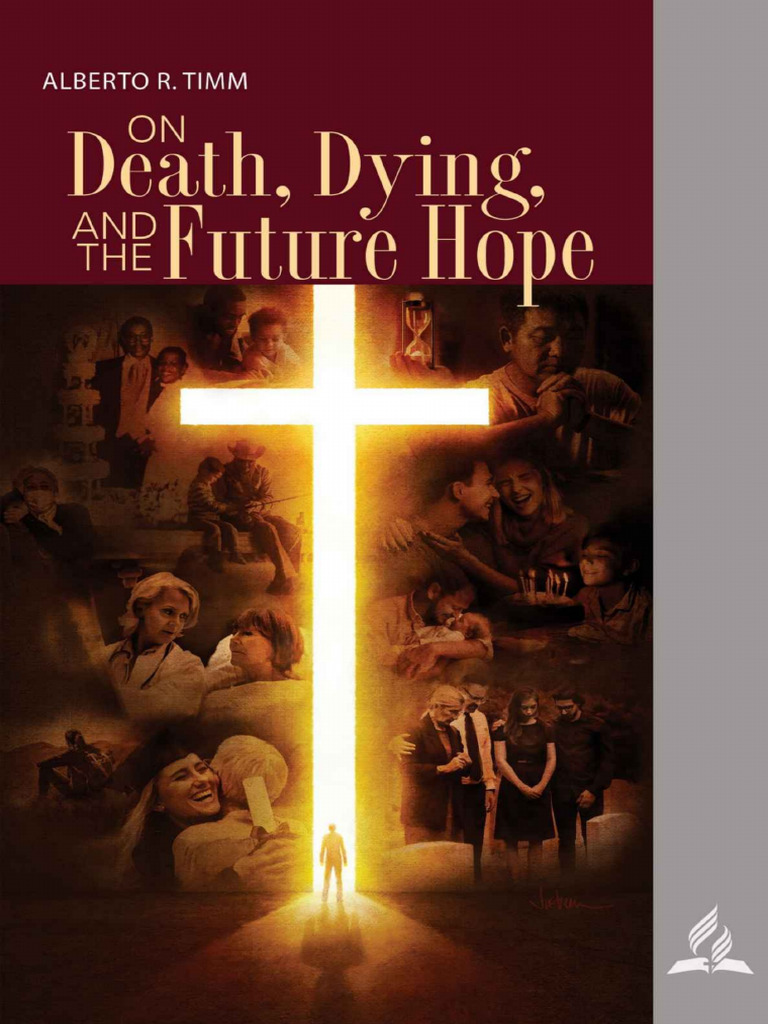 On Death, Dying, and The Future Hope (Alberto R. Timm) | PDF