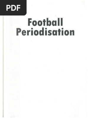 The Original Guide To Football Periodisation Part 1 Pdf