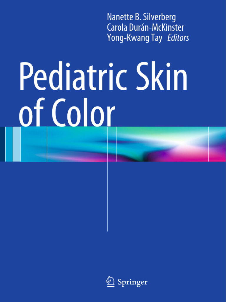 Pediatric Skin of Color - N Silverberg - 2015 | PDF
