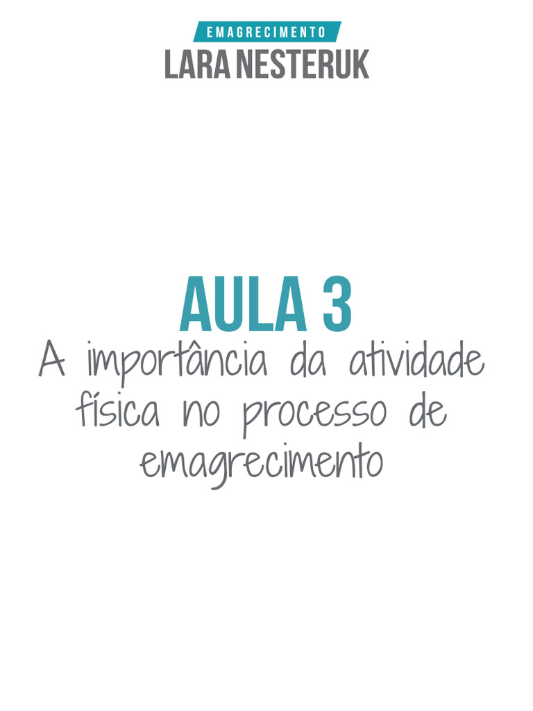 Aula 3: A Importância Da Atividade Física No Processo de Emagrecimento | PDF