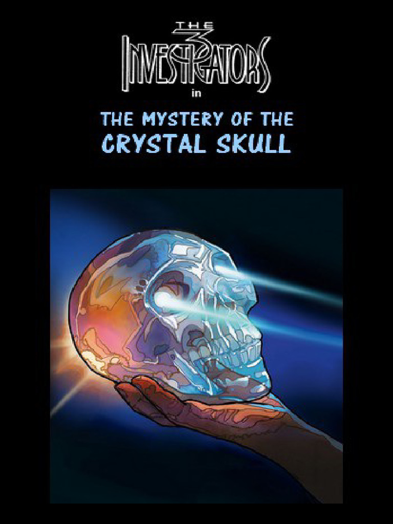 The Mystery of The Crystal Skull | PDF