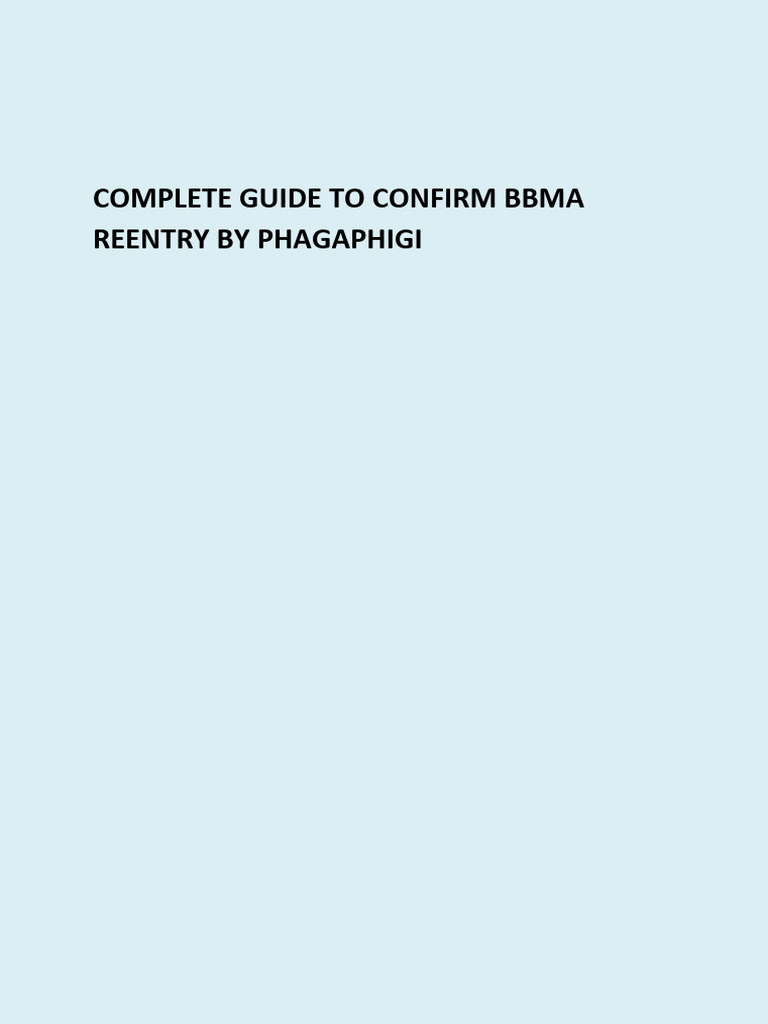 Complete Guide To Confirm Bbma Reentry by Phagaphigi | PDF