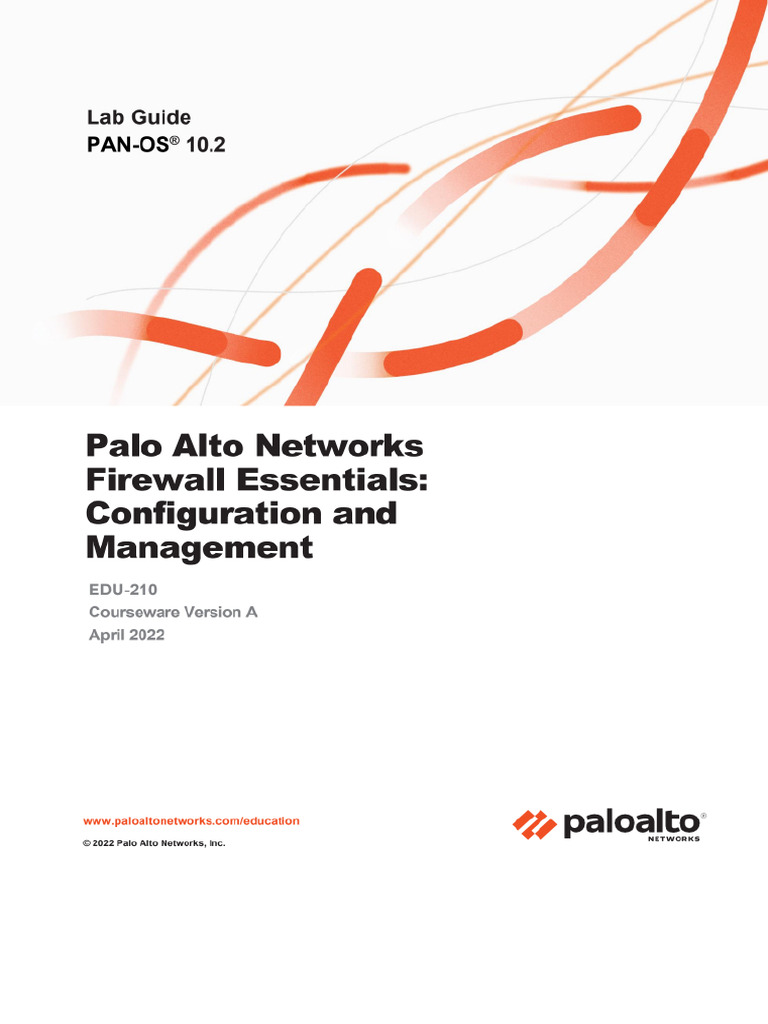 Palo Alto Networks Firewall 10.2 Essentials Configuration and Management EDU-210 Courseware ...