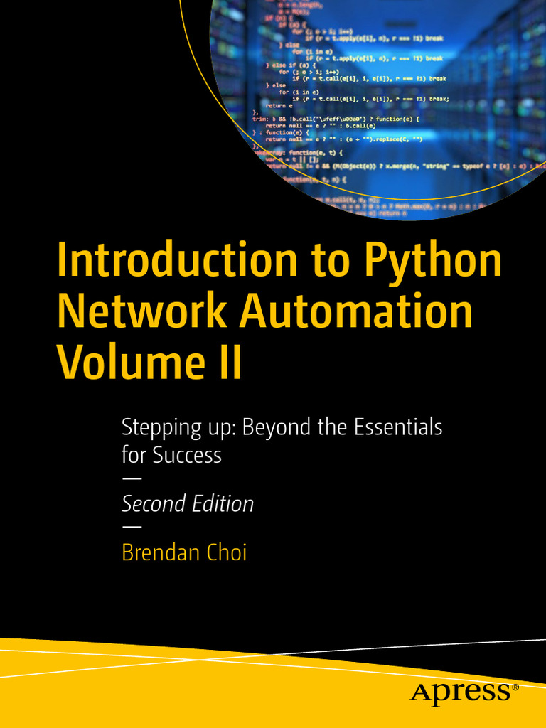 Choi Brendan - Introduction To Python Network Automation Volume II, 2nd Edition - 2024 | PDF