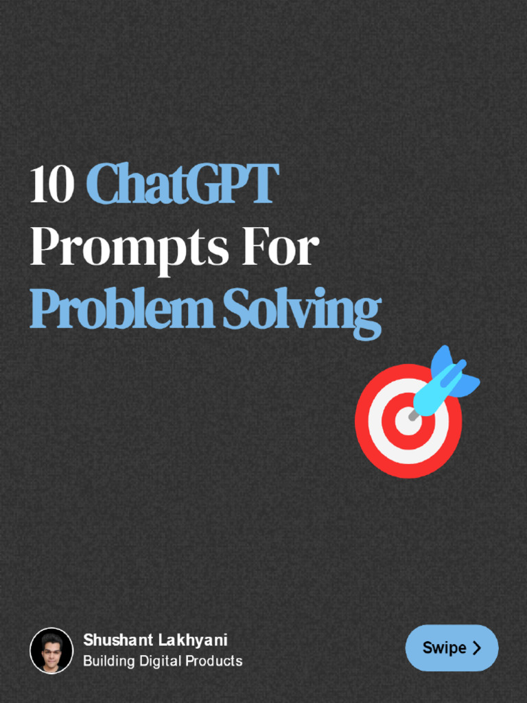 ?10 ChatGPT Prompts for Problem-solving? | PDF