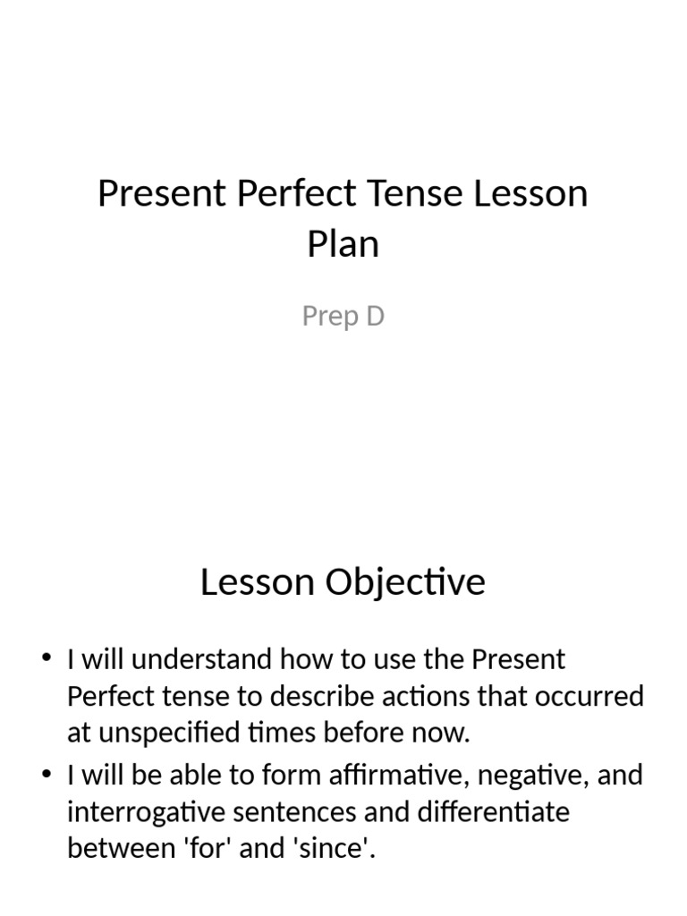 Present Perfect Tense Lesson Plan | PDF