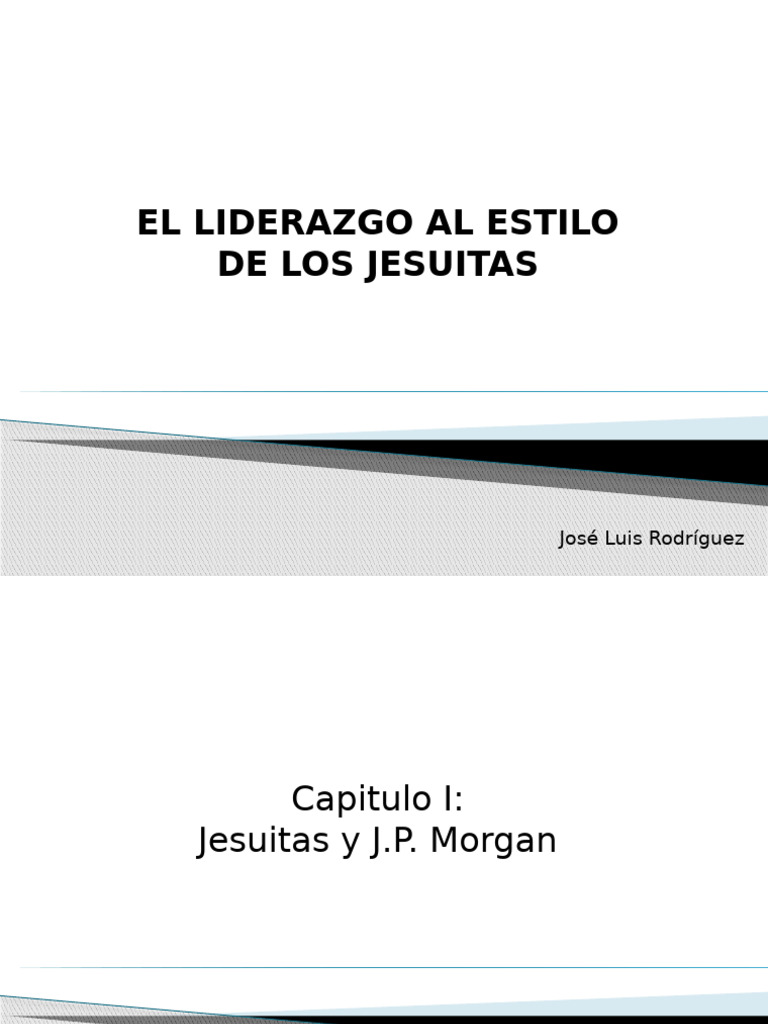 Rodriguez, Jose. Capts 1 y 2 Liderazgo Jesuita | PDF