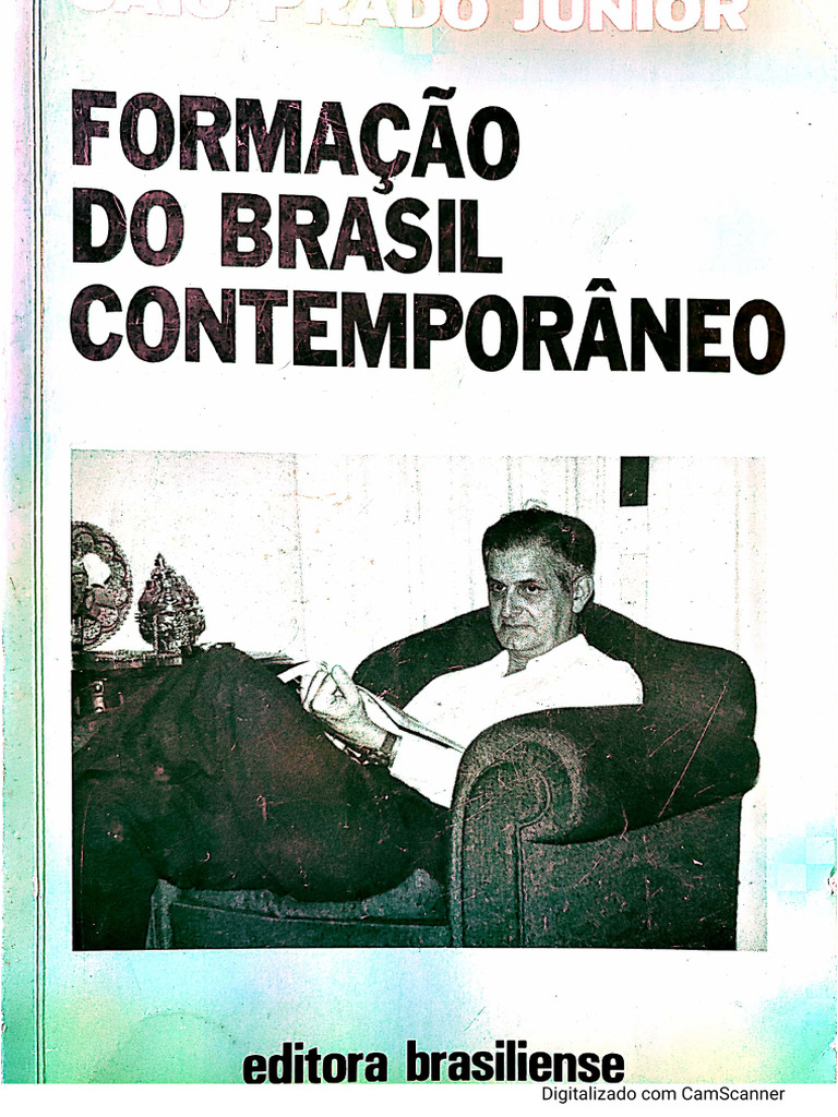 PRADO JR 1961 - Formao Do Brasil Contemporneo - Sentido Da Colonizao e ...