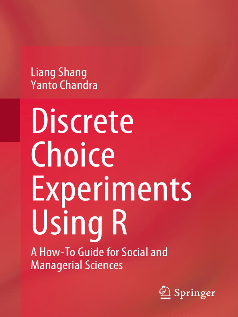 Discrete Choice Experiments Using R - A How-To Guide For - Shang Liang ... Discrete Choice Experiments Using R - A How-To Guide For - Shang Liang ...