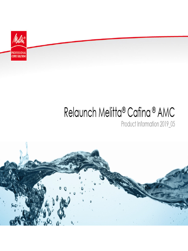 Relaunch Melitta Cafina AMC: Product Information 2019 - 05 | PDF