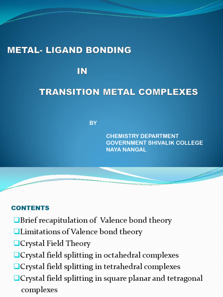 Lecture PPT METAL LIGAND BONDING in TransitionMetal Complexes | PDF | Coordination Complex | Ligand